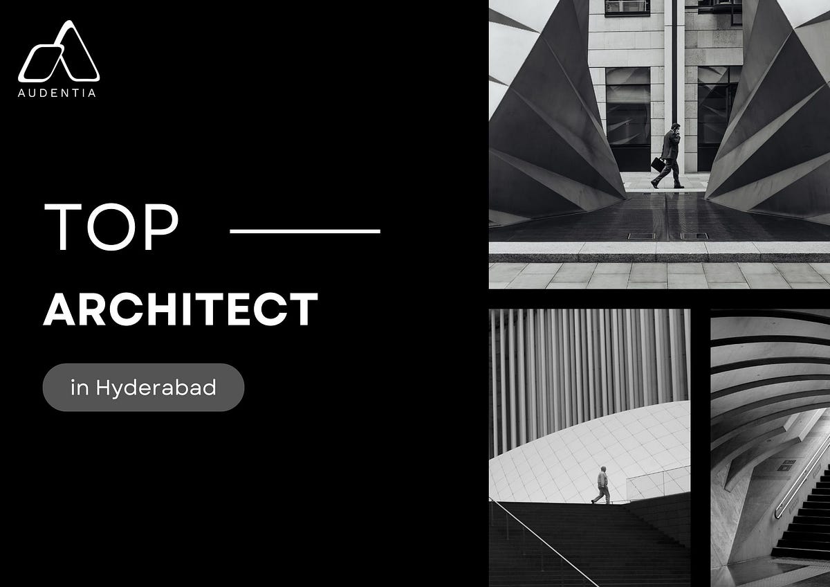 Top 7 Reasons to Work with a Leading Architect in Hyderabad | by ...