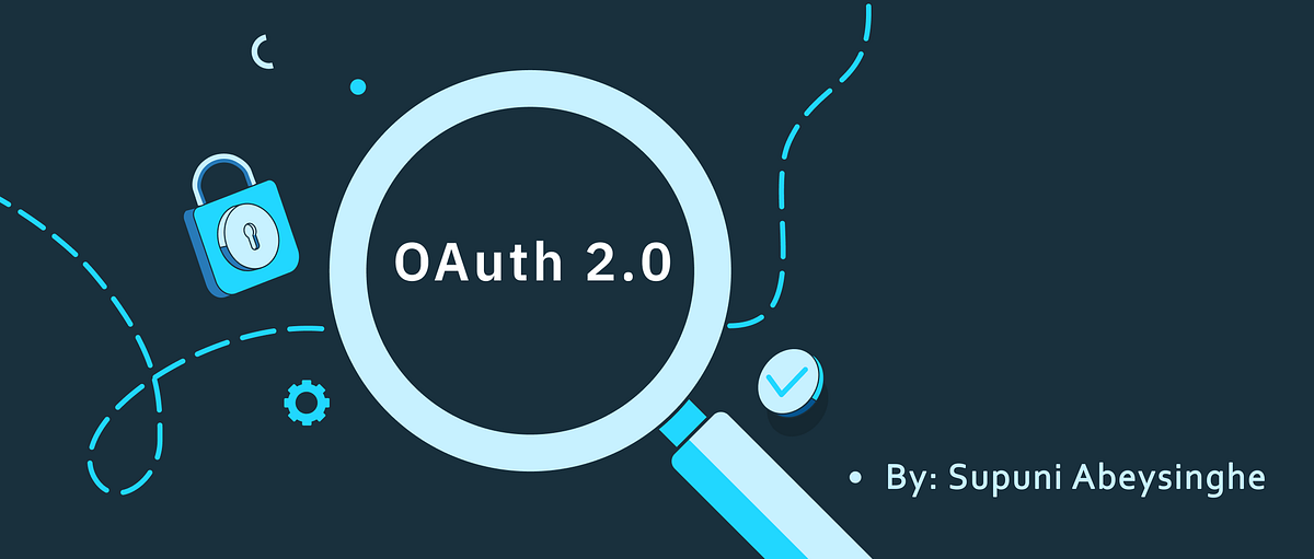 Comprehensive Overview of OAuth2.0 and JWT: Securing Your Applications | by Supuni Abeysinghe ...
