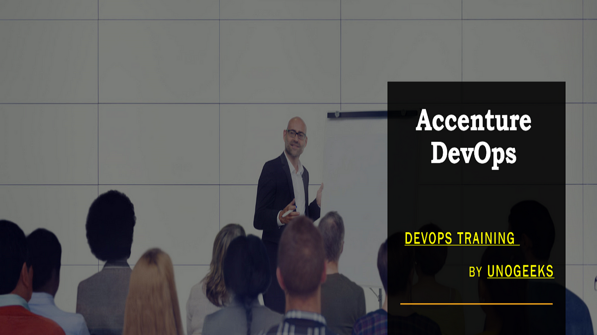 Accenture Devops Accenture Is A Global Consulting And By Vijayramraju Medium