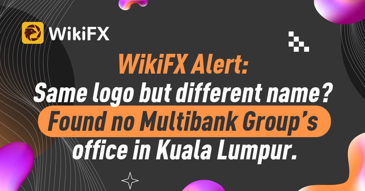 WikiFX Alert: Same logo but different name? Found no MultiBank Group ...
