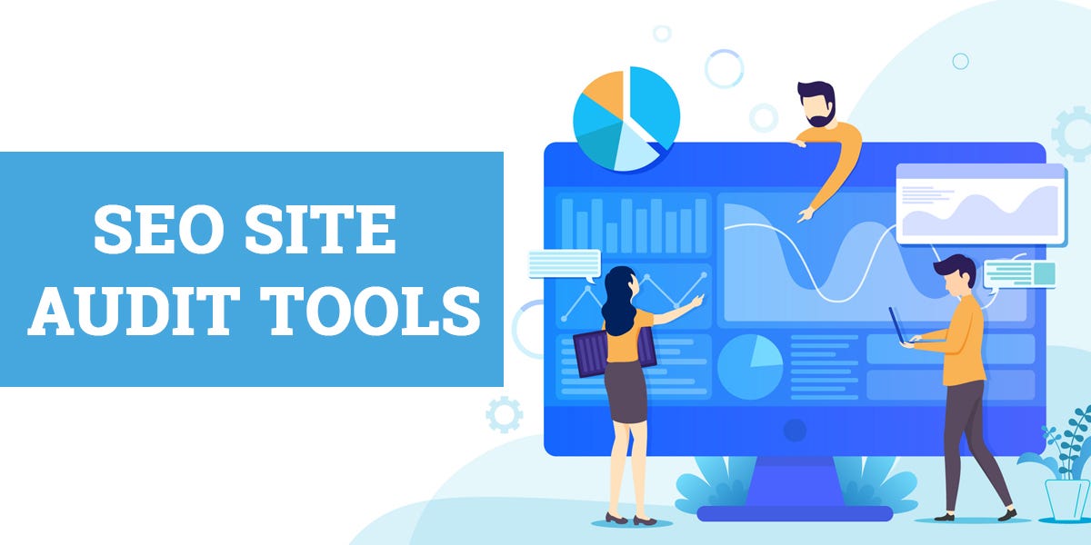 The Common SEO Site Audit Tools. Here we are going to discuss the SEO ...