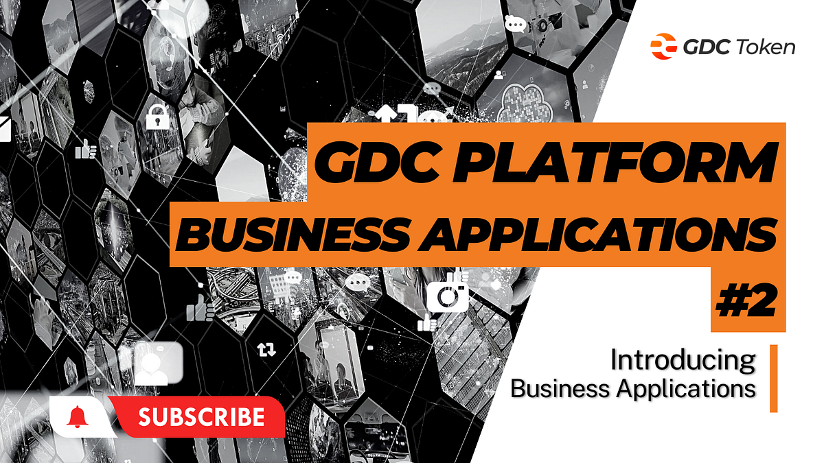 GDC Platform Business Applications #2 | by GDC (Global Digital Content) | Medium
