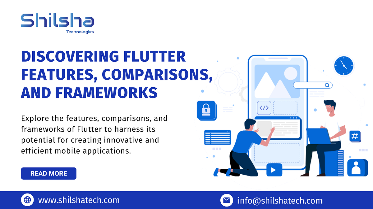 Discovering Flutter Features, Comparisons, and Frameworks | by Shilsha ...