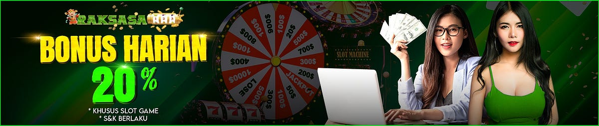 Bonus Deposit 20% Raksasa123 - RAKSASA123 | ADMIN - Medium