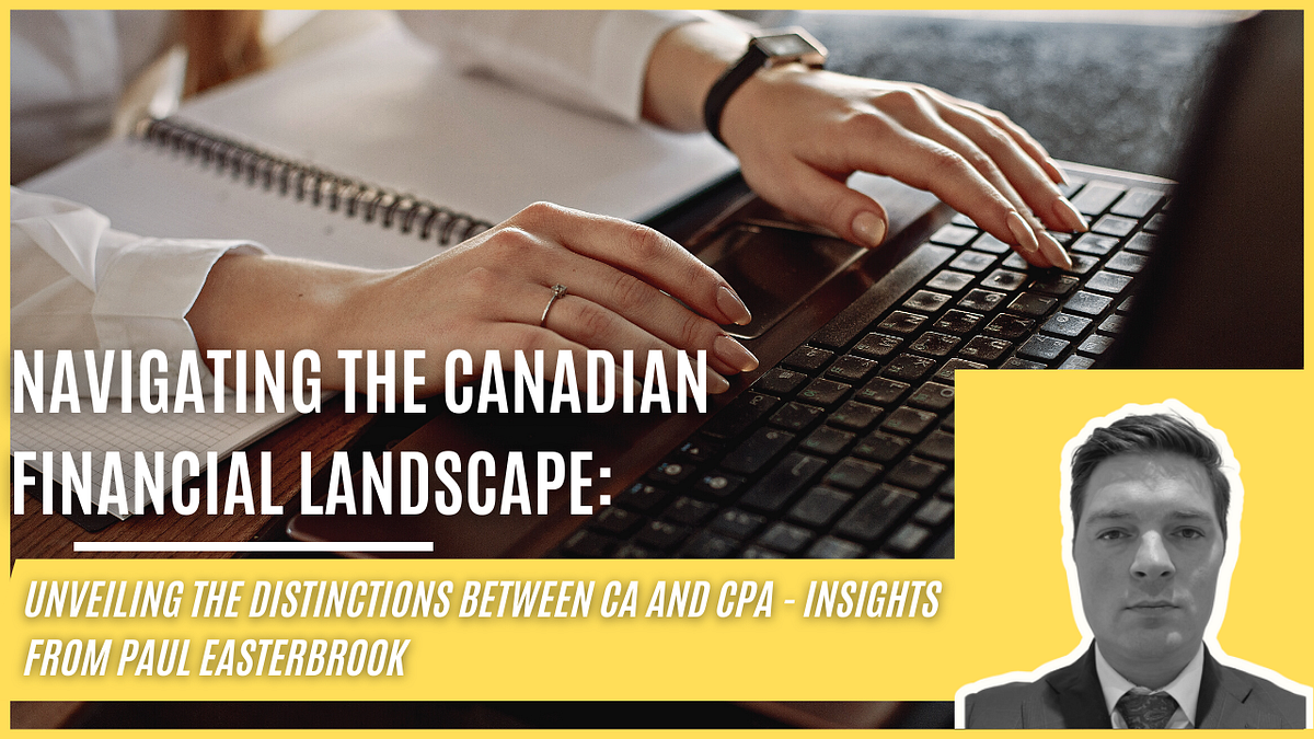 Navigating the Canadian Financial Landscape: Unveiling the Distinctions ...