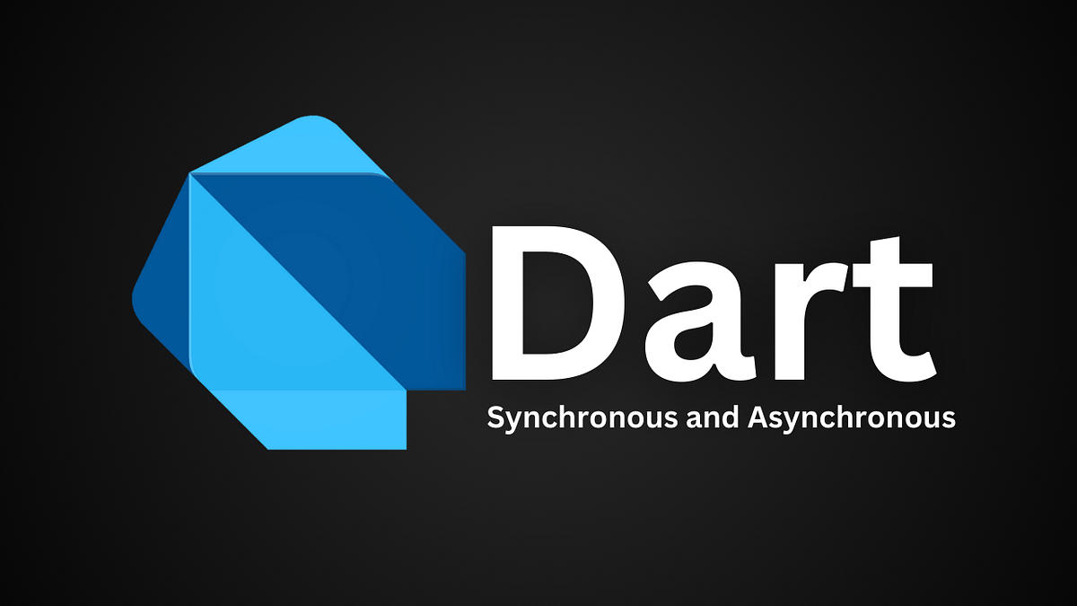 Synchronous and Asynchronous Programming in Dart - TEXVN - Medium