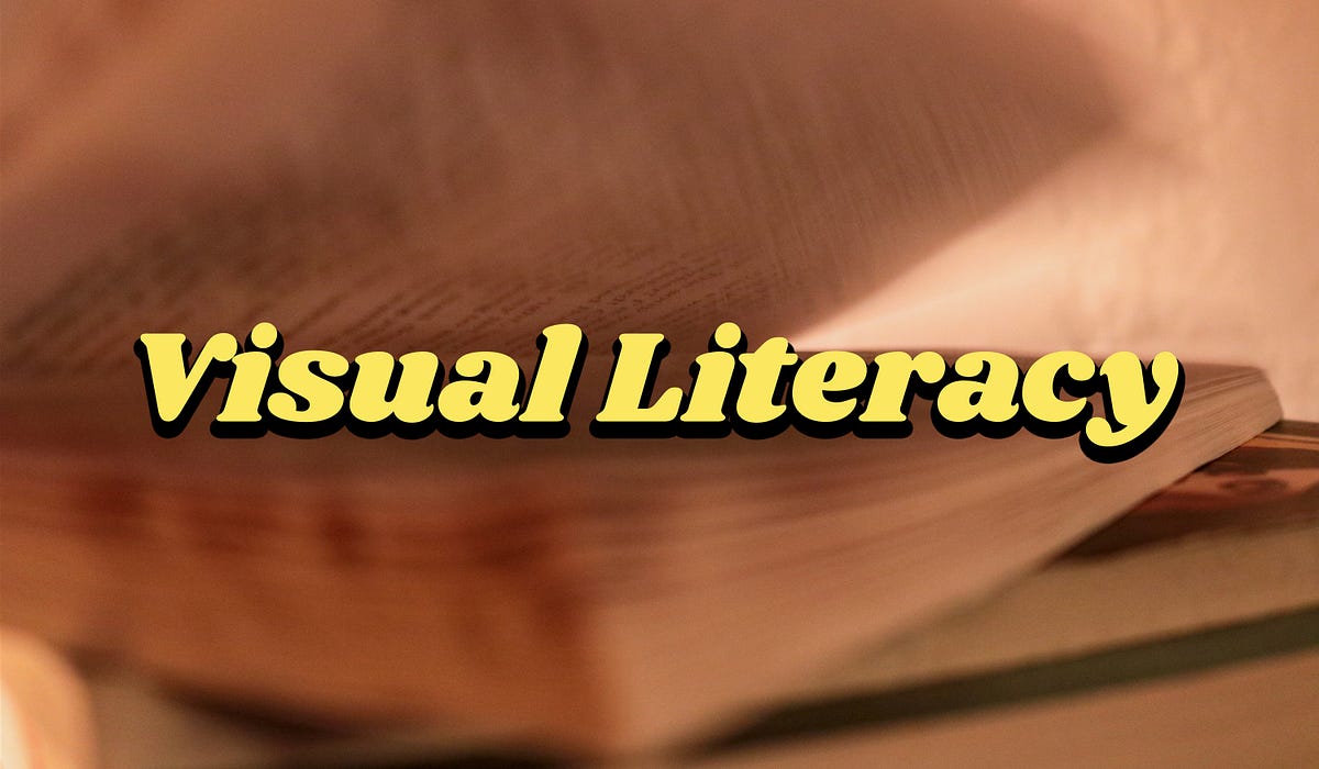 Visual Literacy. Years ago, I watched an interview in… | by Nicholas ...