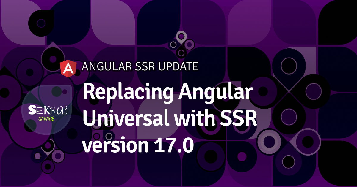 Replacing Angular Universal with SSR version 17.0 | by Ayyash Ayyash | Medium
