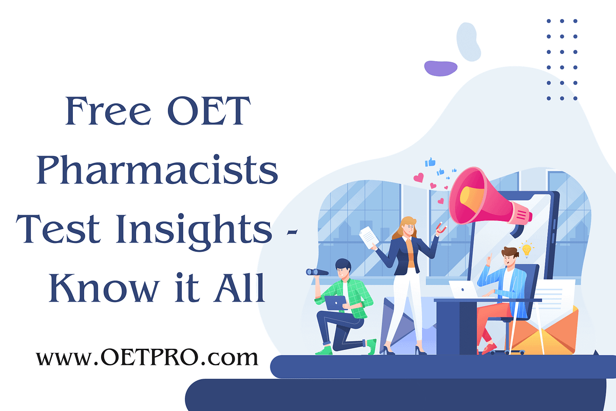 Free OET Pharmacists Test Insights — Know it All - OETPRO - Medium