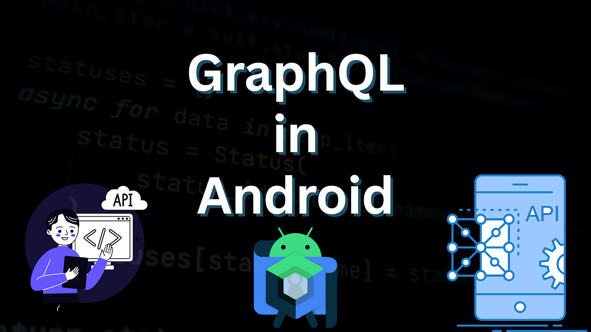 GraphQL in Android. If you are building Android apps… | by Anand Gaur | Sep, 2025 | Medium