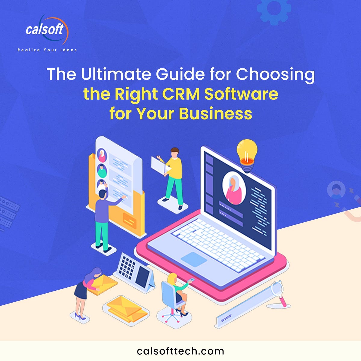 The Ultimate Guide to Choosing the Right CRM Software for Your Business ... The Ultimate Guide to Choosing the Right CRM Software for Your Business ...