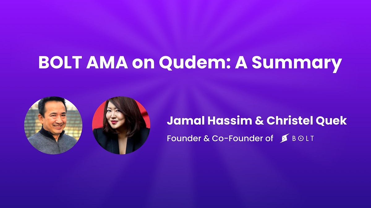 BOLT AMA on Qudem with Jamal Hassim and Christel Quek | by Jean Poireau ...