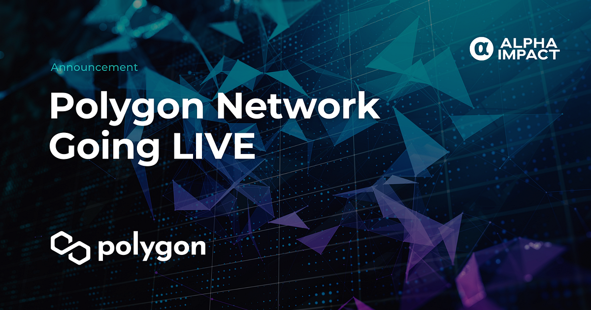 Official Update: Alpha Impact is going LIVE on Polygon Network | by ...