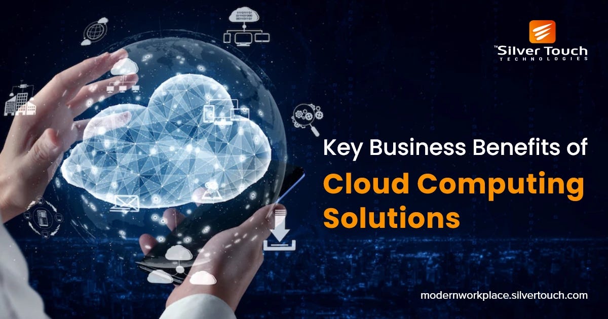 Key Business Benefits of Cloud Computing Solutions | by Modernworkplace ...