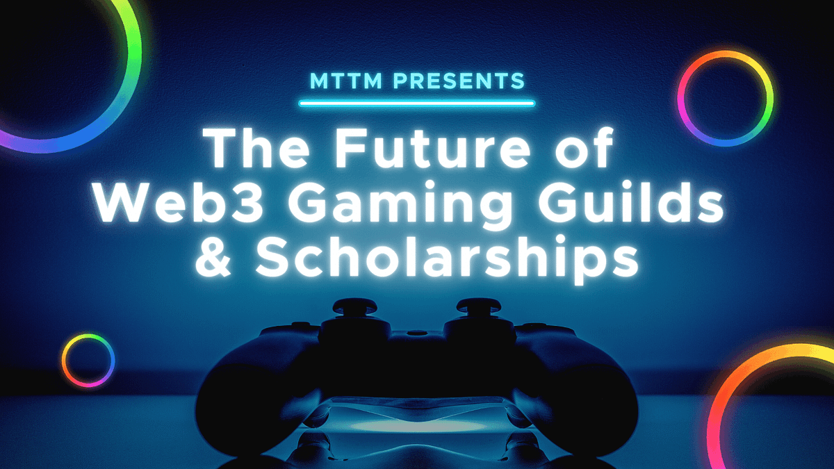 The Future of Web3 Gaming Guilds & Scholarships | by Max Diewold | Medium