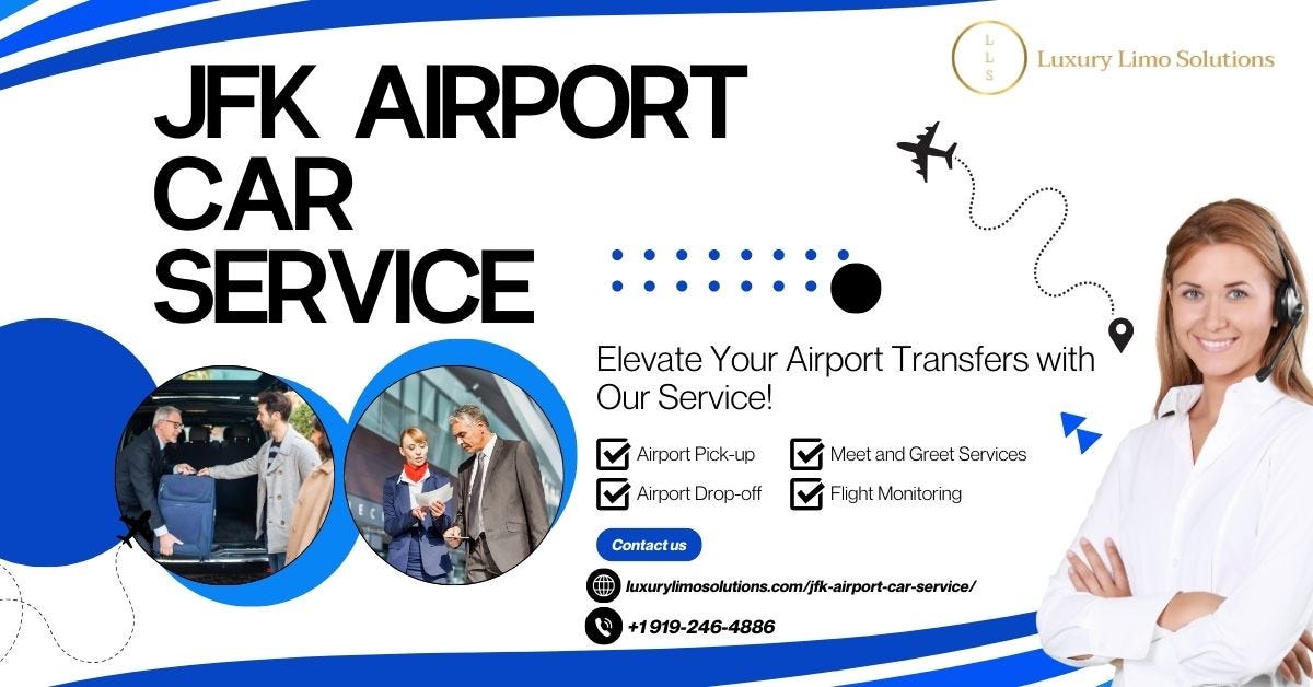 First-Class JFK Airport Car Service — On-Time, Every Time | by ...
