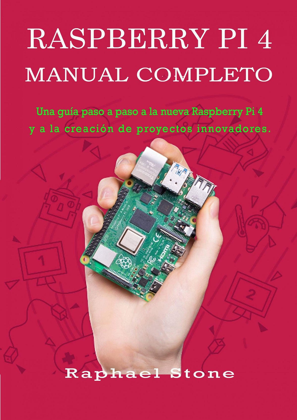 [READ] Raspberry Pi 4 Manual Completo Una guía paso a paso a la nueva ...