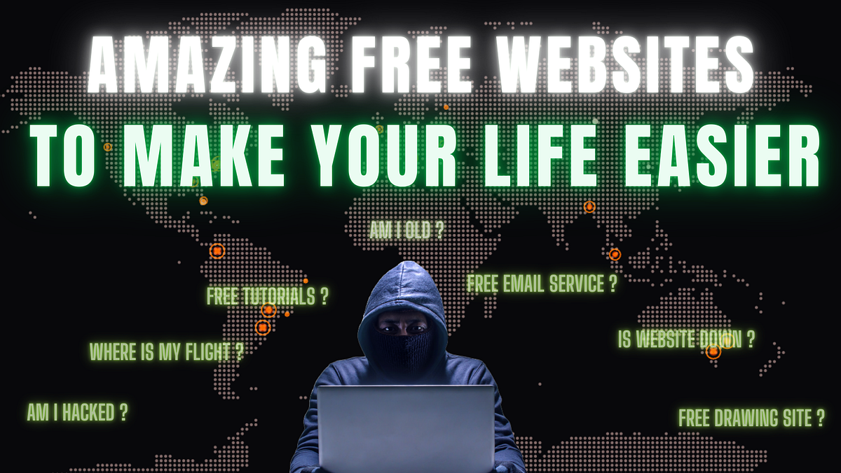 Top Useful FREE Websites On The Internet You Never Knew Existed | by ...