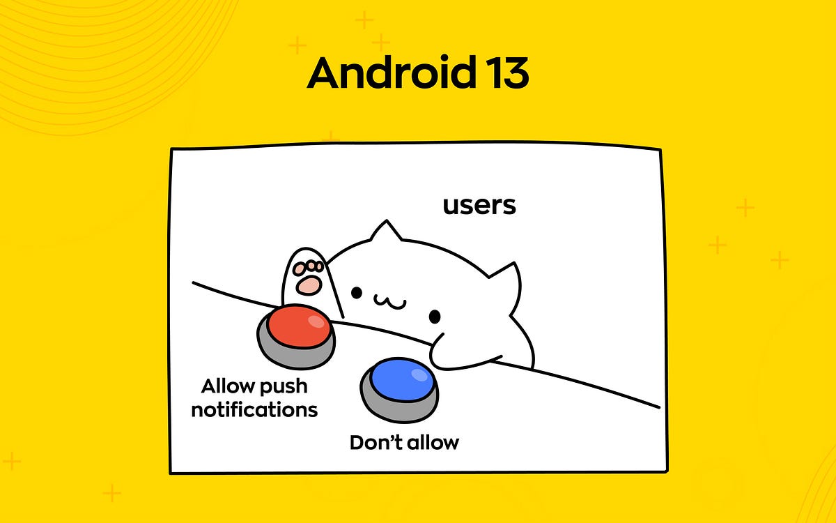 How The Introduction Of Notification Runtime Permissions In Android 13