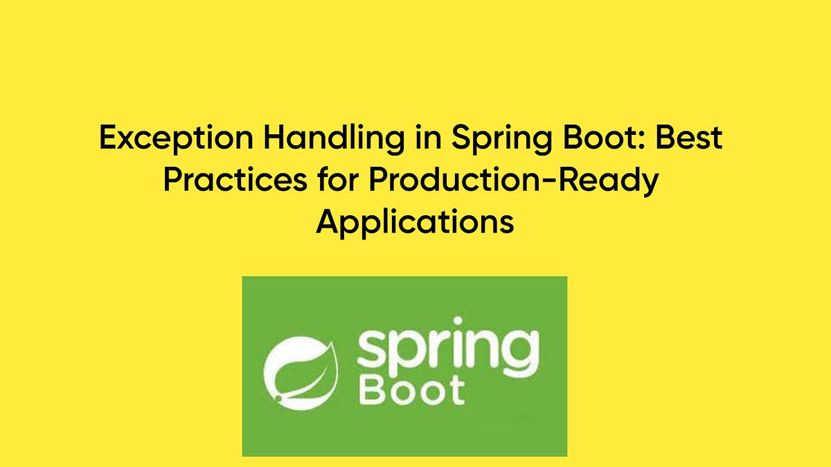 Stop Crashing Your Spring Boot Apps: Learn Global Exception Handling | by Gaddam.Naveen | Medium