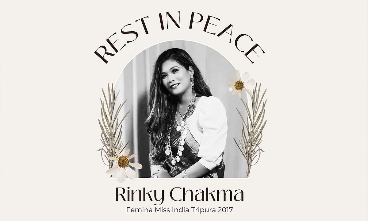 MISS INDIA TRIPURA 2017 RINKY CHAKMA LOSES BATTLE WITH CANCER AT 28 - Vishnhbotla - Medium