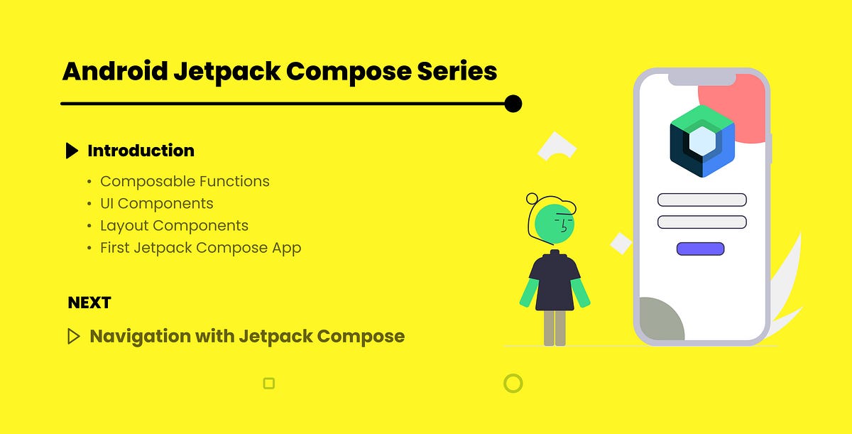 Jetpack Compose 🚀 Beginner’s Series | by Narayan Panthi | Kt. Academy