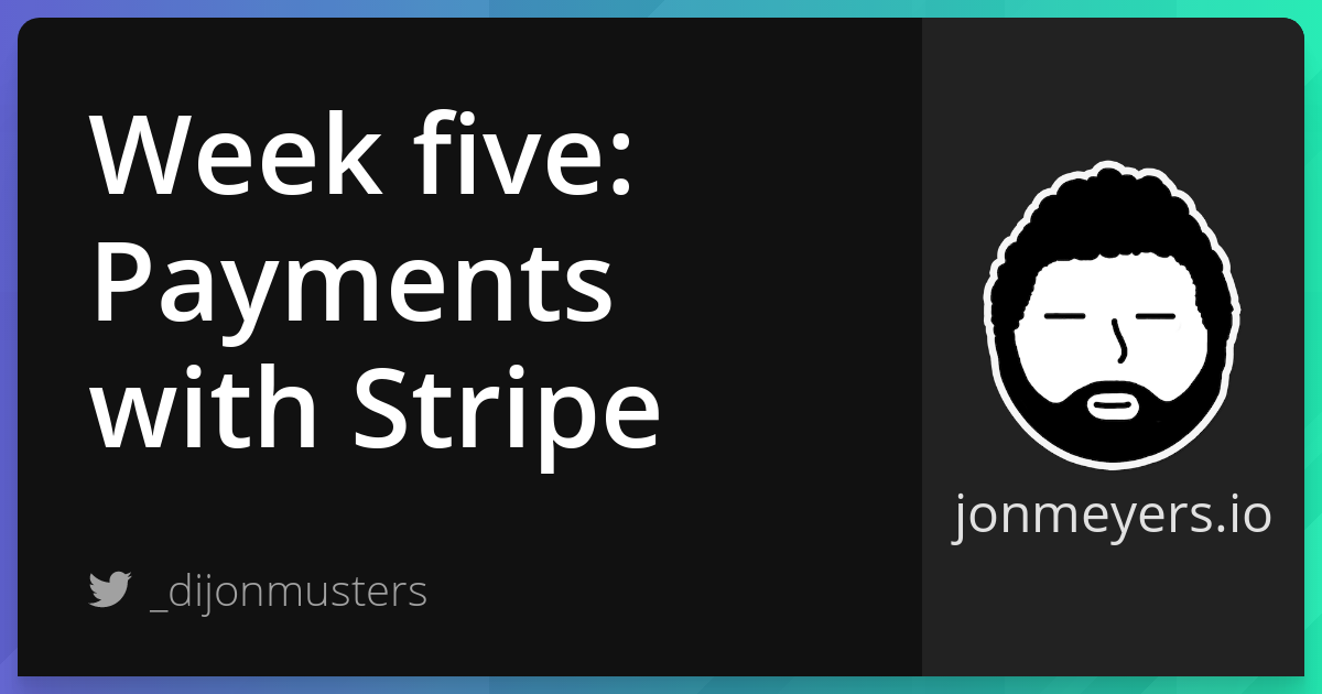 Building a SaaS project week five: Processing payments with Stripe and ...