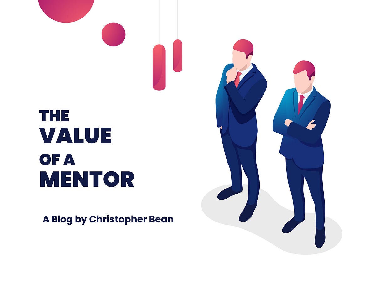 The Value of a Mentor | Medium