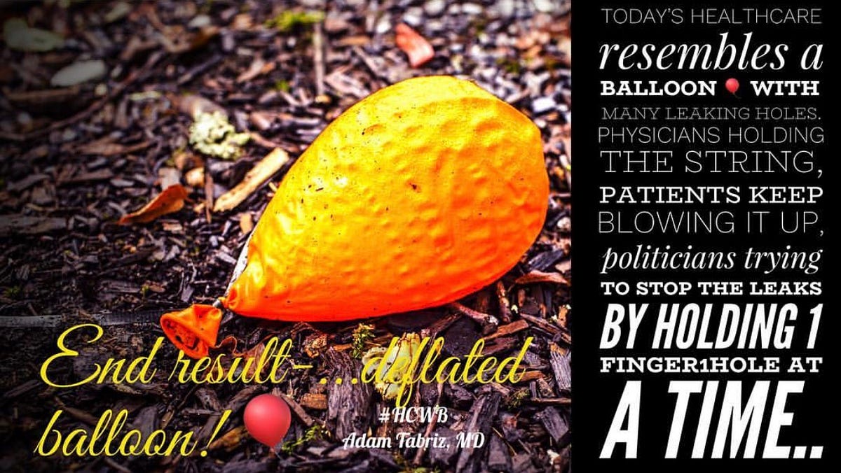 “Today’s healthcare resembles a balloon 🎈 leaking through multiple hole ...
