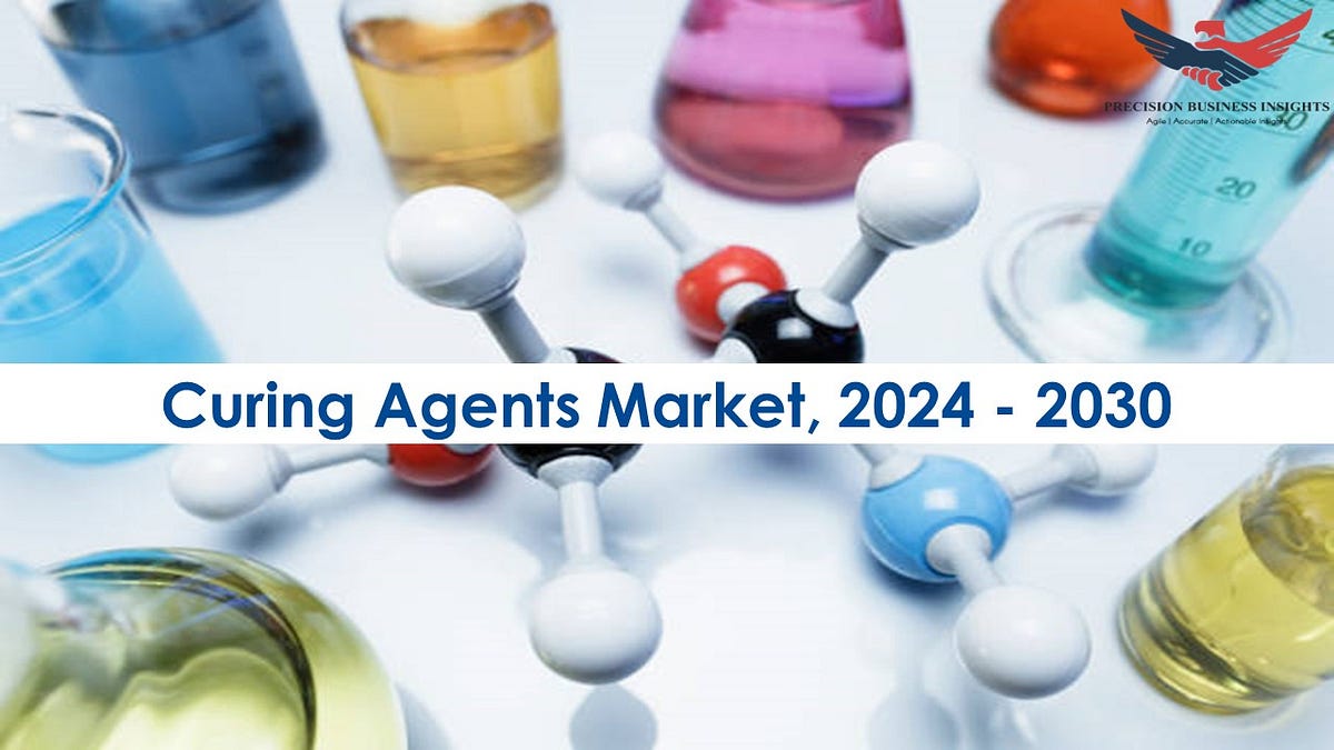Curing Agents Market Future Prospects and Forecast To 2030 | by ...