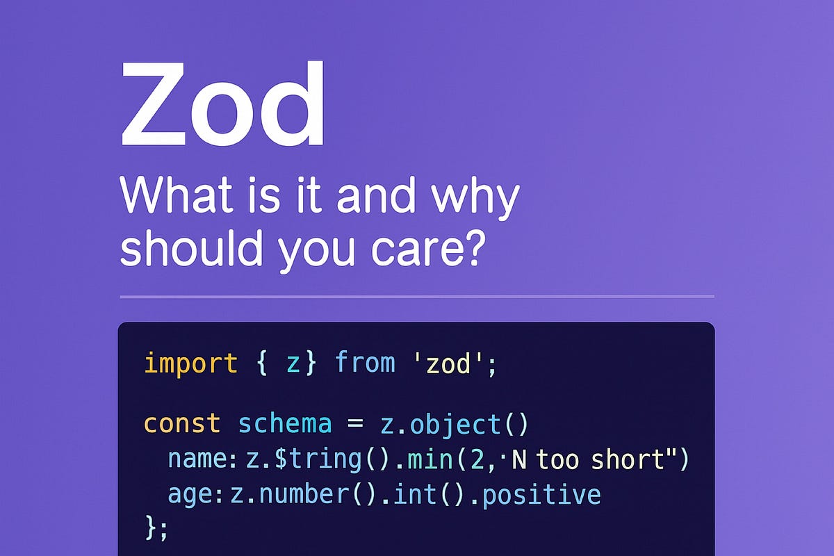 Zod: Type-Safe Schema Validation for TypeScript Developers 🚀 | by hani salimi | Medium