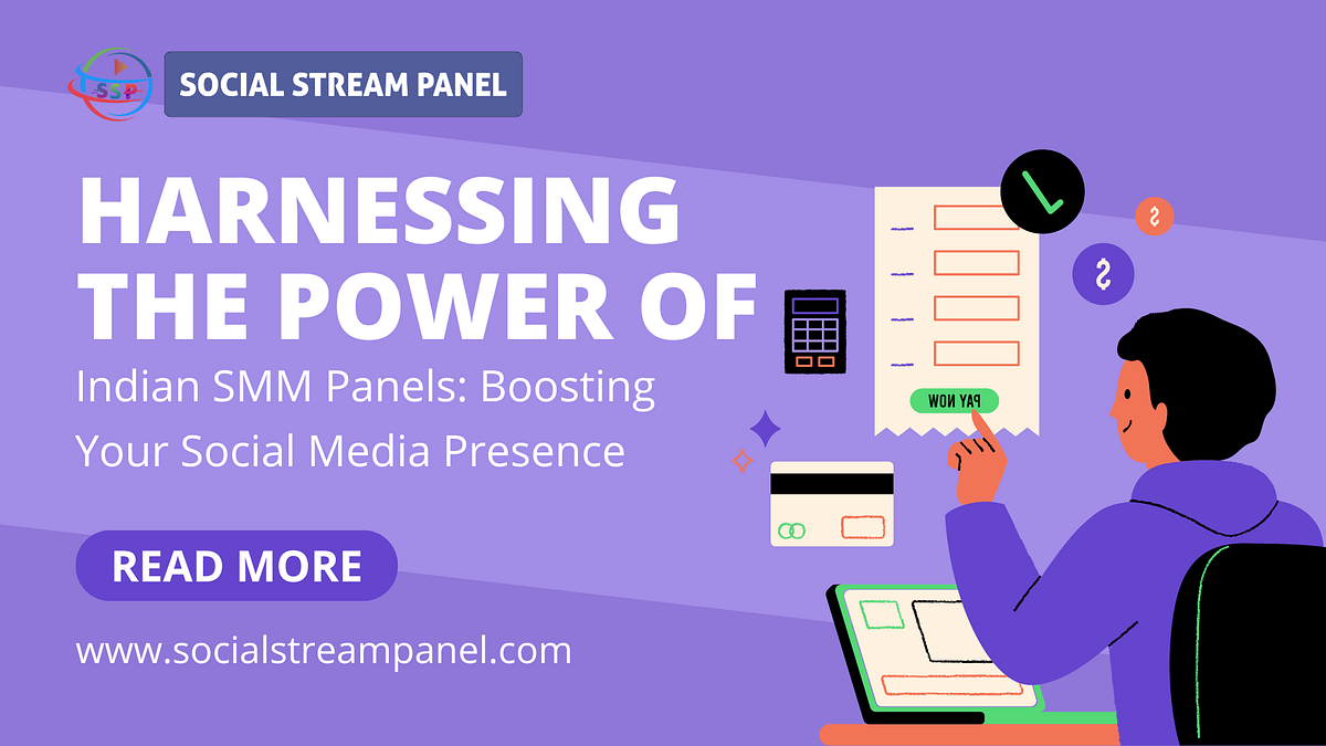 Harnessing the Power of Indian SMM Panels: Boosting Your Social Media Presence | by Social ...