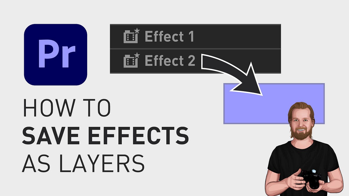 How to save effects as layers in Adobe Premiere Pro | by David Lindgren ...