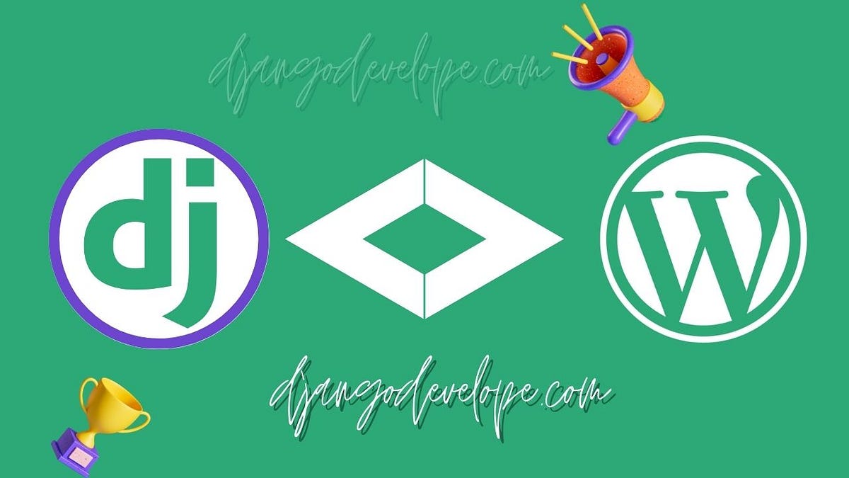 Django vs. WordPress Ultimate Guide | by Azeem Teli | Medium