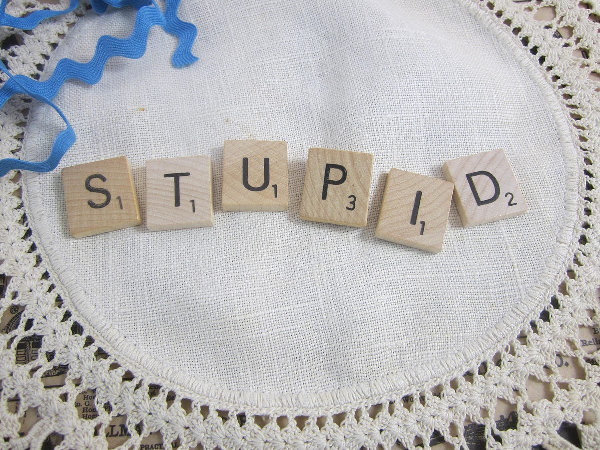 How Not to Be Stupid (And Be a Smartass) | by Amir Yawari ...