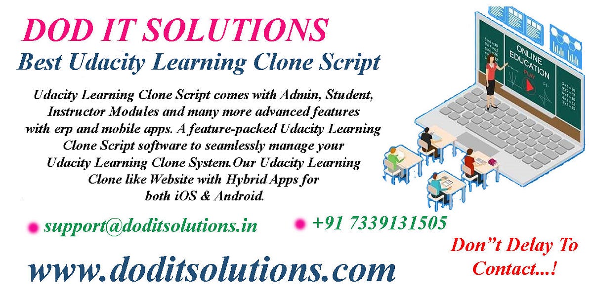 Udacity Learning Clone Script — DOD IT SOLUTIONS | by Dodreadymadeclonescript | Medium