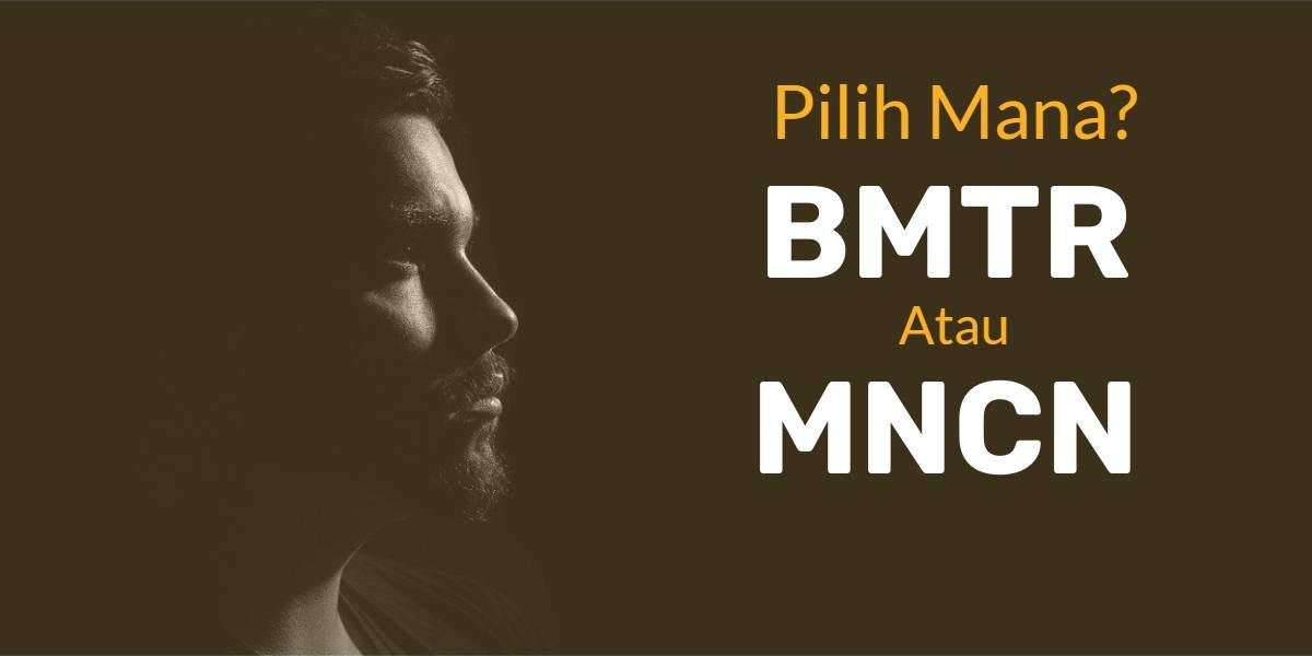 BMTR Atau MNCN, Pilih Yang Mana? | by Bradley Widjaja | Medium