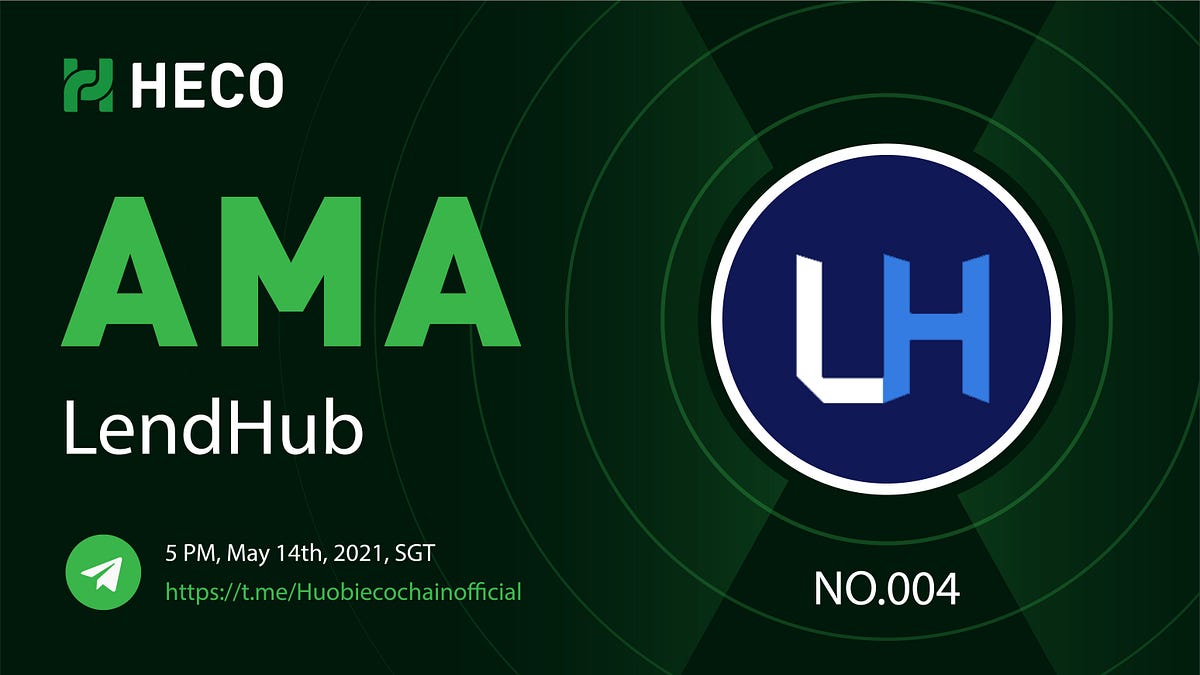 HECO AMA Series Recap — LendHub | by HECO Chain | HECO Chain | Medium
