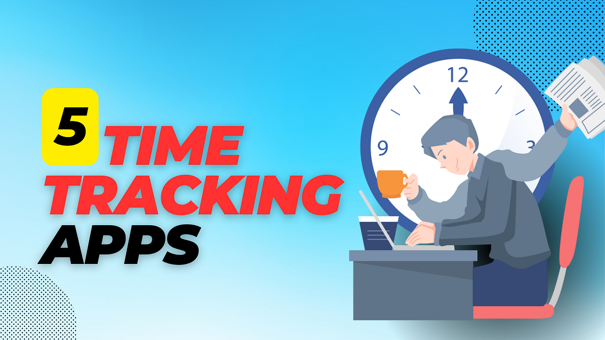 5 Best Time Tracking Apps for Ultimate Productivity | by Soubhagya Sahu ...