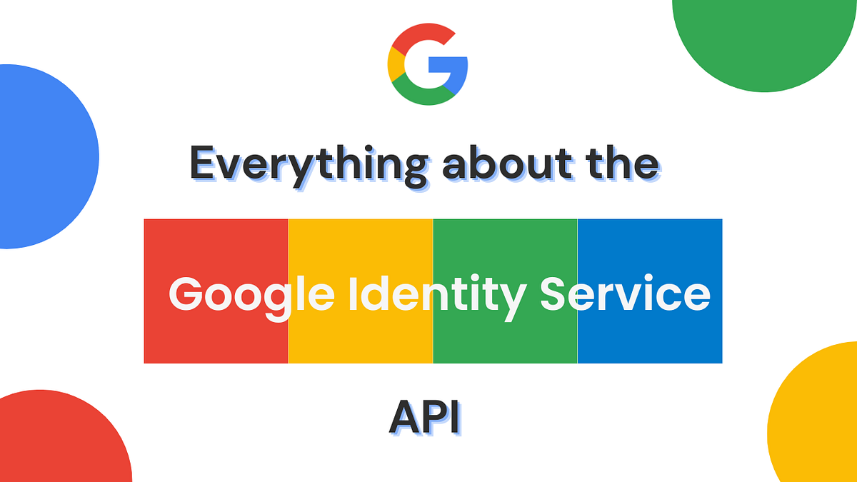 Everything about the Google Identity Service (GIS) API | by John Olatubosun | Level Up Coding