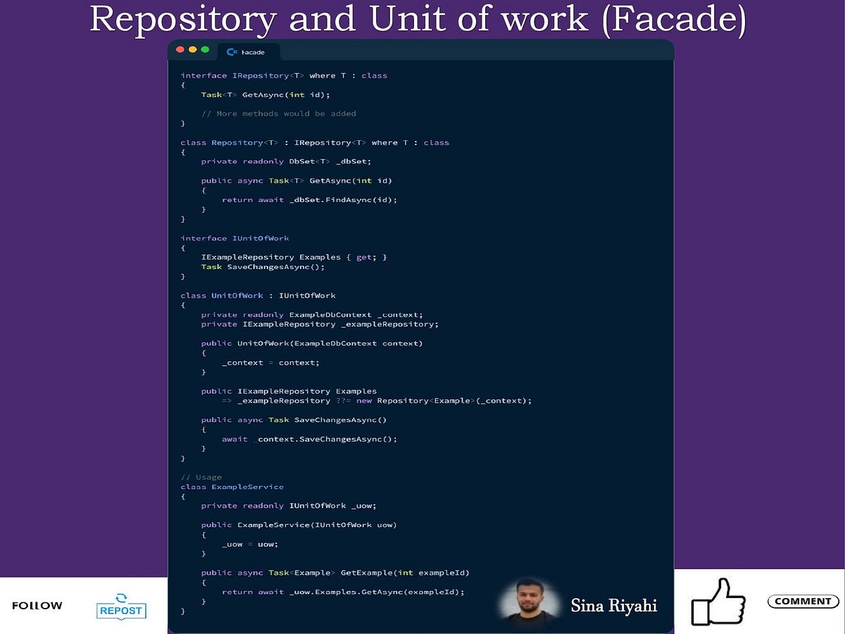 Repository and Unit of work (Facade) | by Sina Riyahi | Medium