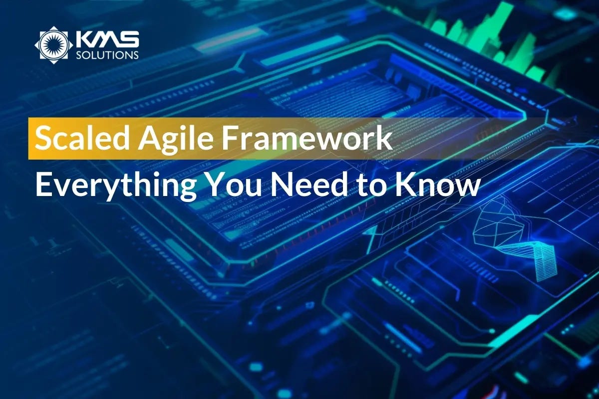 Safe The Fundamentals Of Scaled Agile Framework By Kms