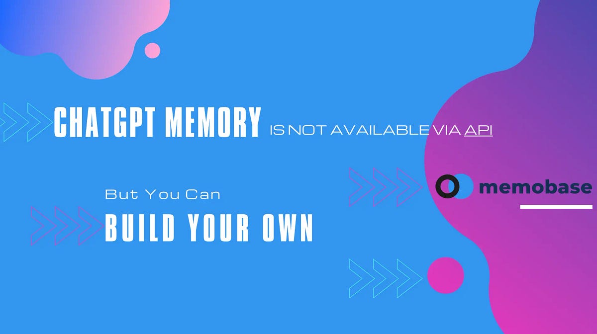 OpenAI Memory Sets the Vision — But How Can Developers Leverage It via API? | by Memobase | Medium