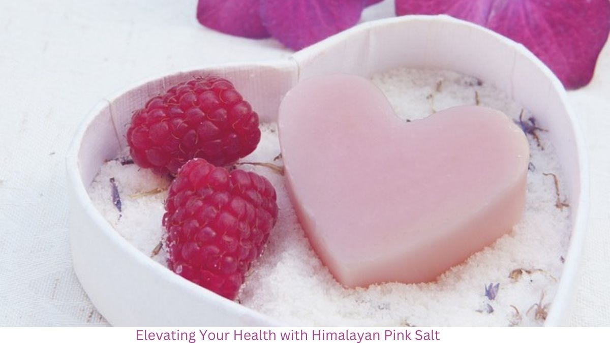 Pure Essence: Elevating Your Health with Himalayan Pink Salt | by ...