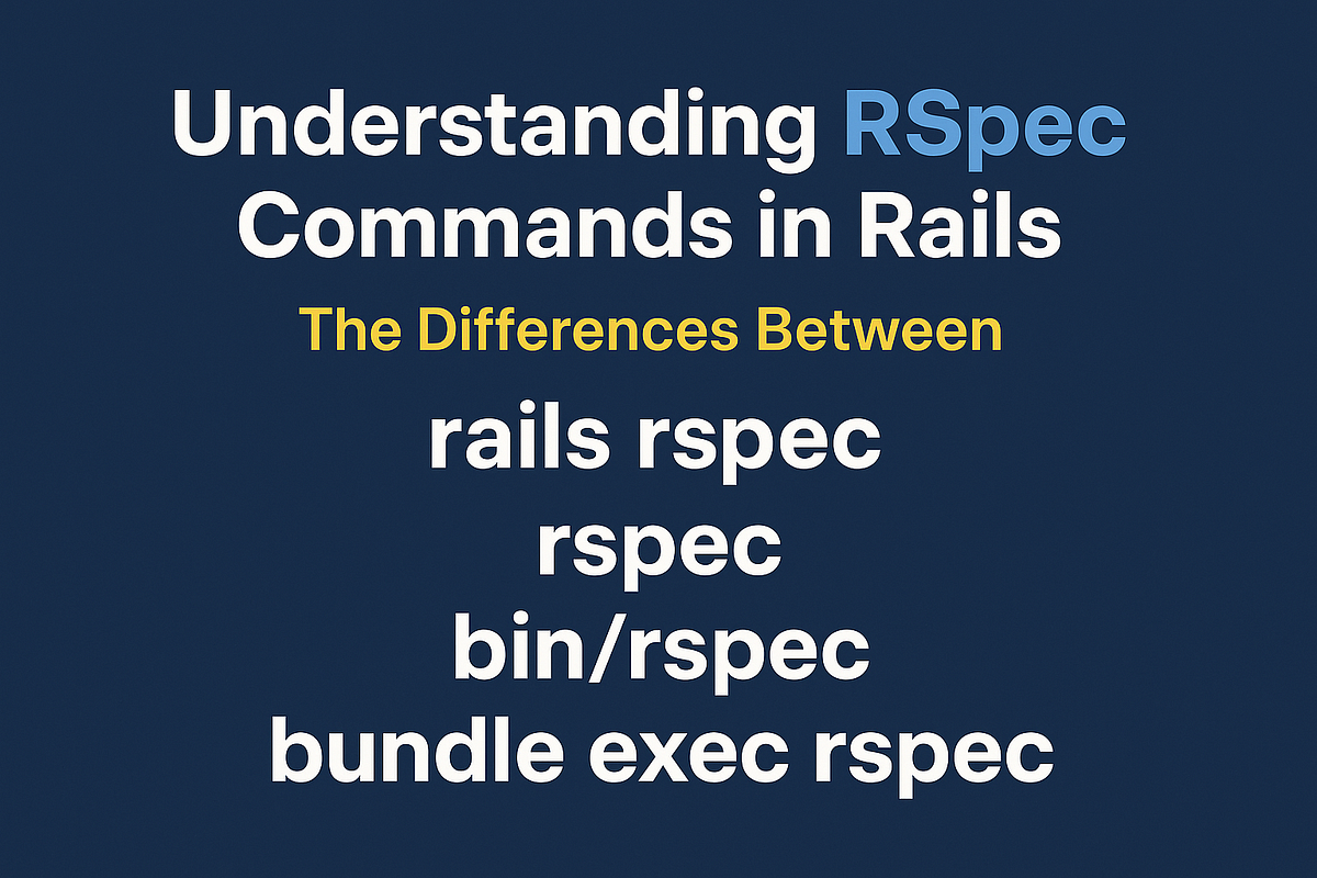 Understanding RSpec Commands in Rails | by J3 | Jungletronics | Oct ...