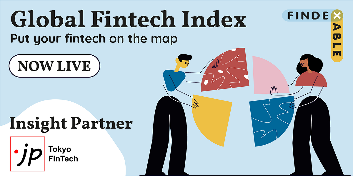 The Global FinTech Index is live! | by Norbert Gehrke | Tokyo FinTech | Medium