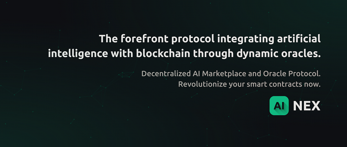 Welcome to AI NEX: Bridging the Future of AI and Blockchain | by AI NEX | Apr, 2024 | Medium