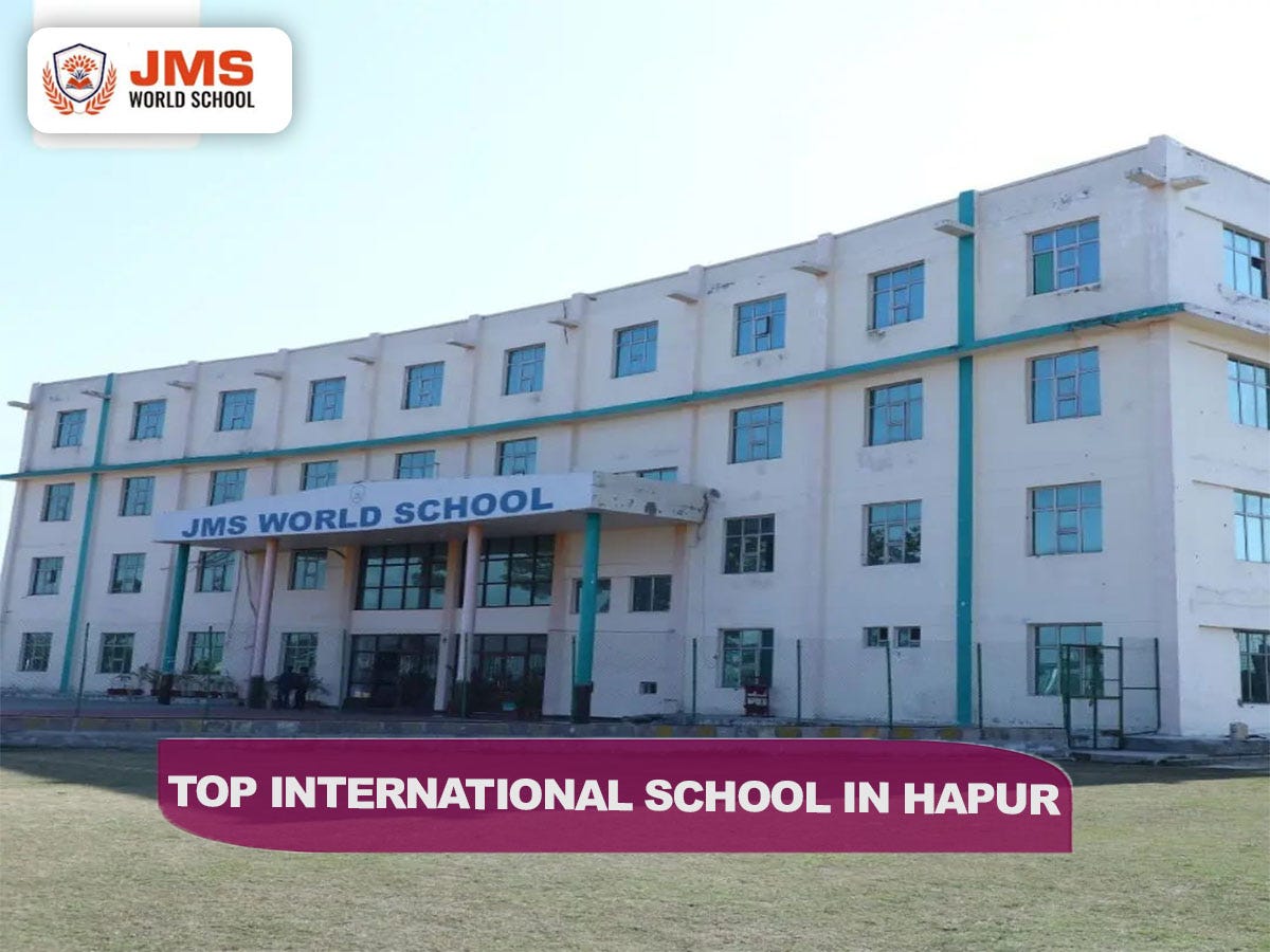 Things to notice before choosing a good international school | by JMS ...