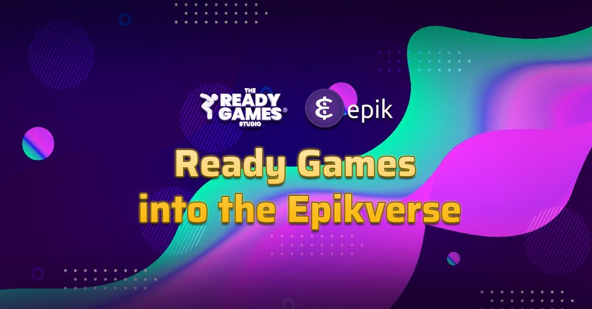 Epik Prime & Ready Games-Interoperability of the Epikverse | by EPIK ...