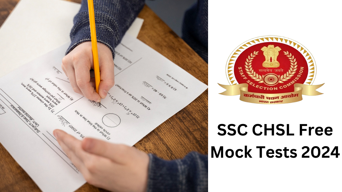 Importance of SSC CHSL Mock Tests in Exam Preparation | by Mohit Bisht ...
